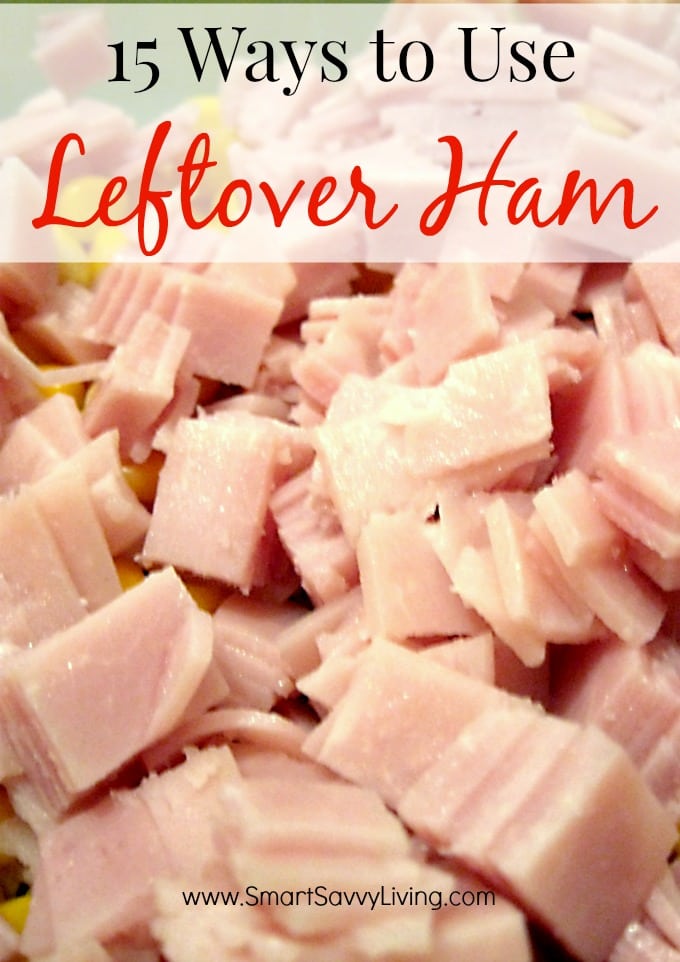 15 Ways to Use Leftover Ham 15 Ways to Use Leftover Ham